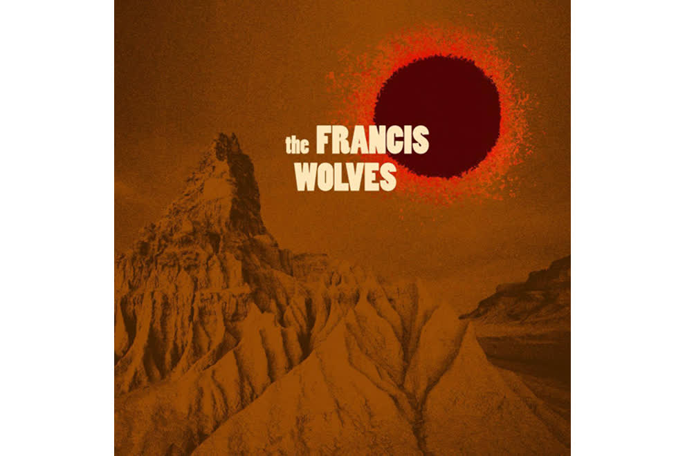 Album Review: The Francis Wolves - The Francis Wolves | theMusic.com.au ...
