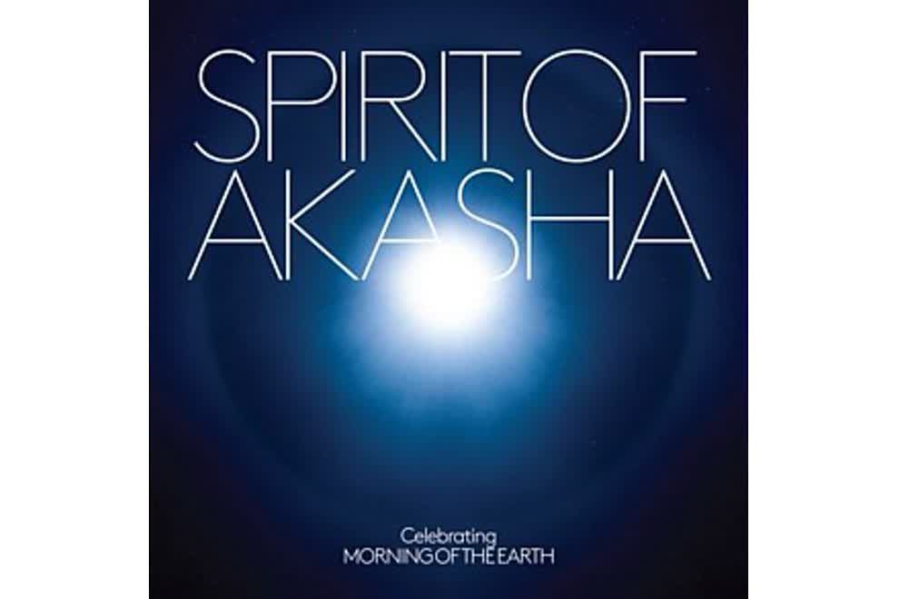 EXCLUSIVE: Spirit Of Akasha, Morning Of The Earth, Morning Of The Earth ...